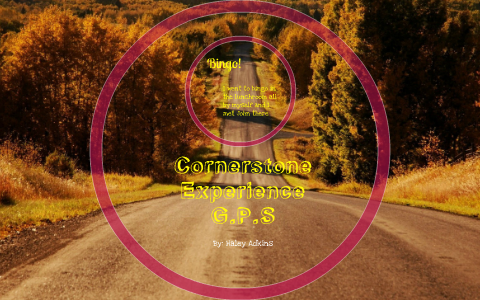 Cornerstone Experience by on Prezi