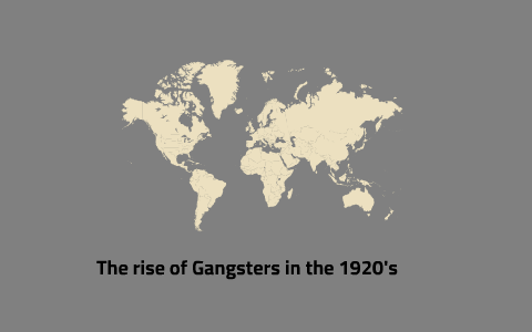 Gangsters of the 1920's by Stefan Terziev on Prezi