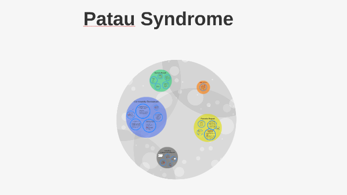 Patau Disease by Abby Humphrey on Prezi