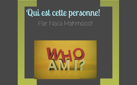 French - Question Personnelles by Naila Mahmood on Prezi