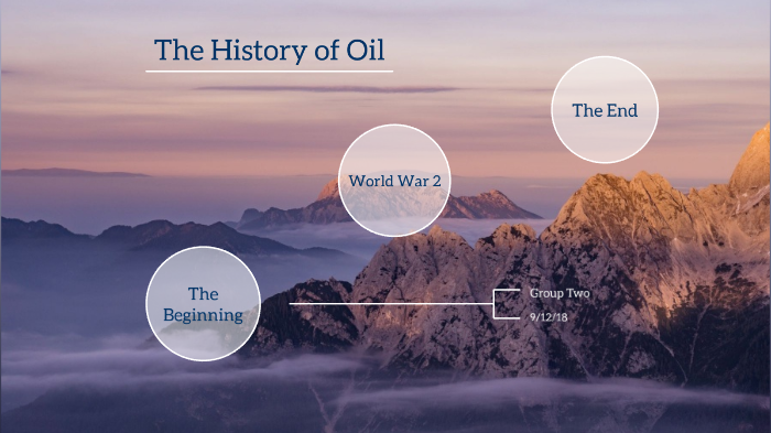 The History of Oil by Gavin Spiroff on Prezi