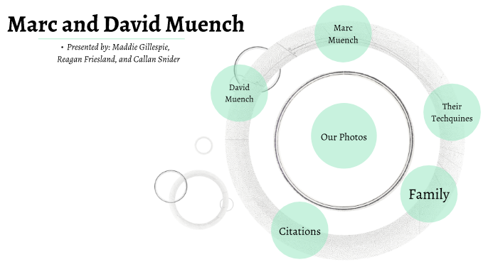 David and Marc Muench by Madeline Gillespie on Prezi