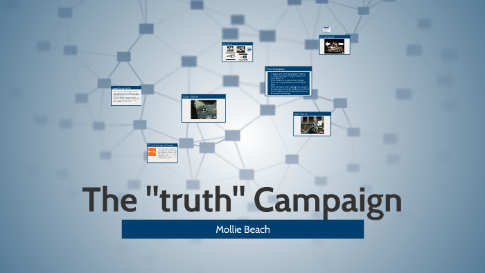 The "truth" Campaign by Mollie Beach on Prezi