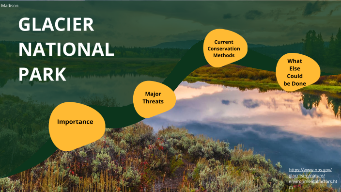 Endangered Habitat-Glacier National Park by Madison Melcher on Prezi