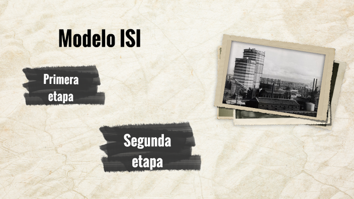 Modelo ISI 1era y 2da etapa by candelaria brisio on Prezi