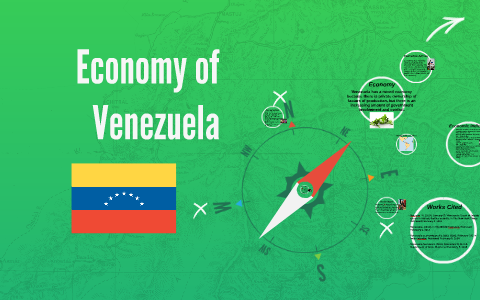 Economy of Venezuela by Makenzie Johnson on Prezi