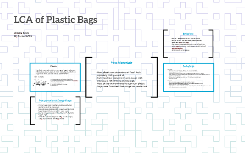 LCA of Plastic Bags by Mikaila Davis on Prezi
