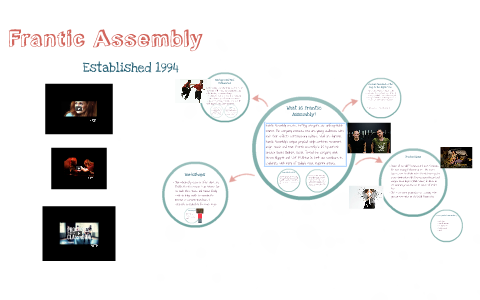 Frantic Assembly by Martha Overeynder on Prezi