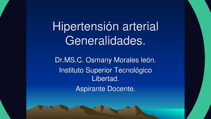 Tema: Hipertensión arterial. Crisis hipertensiva. Generalida by osmany ...
