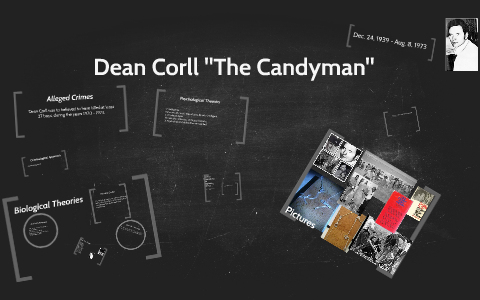 Dean Corll "The Candyman" by Karri Nicole on Prezi