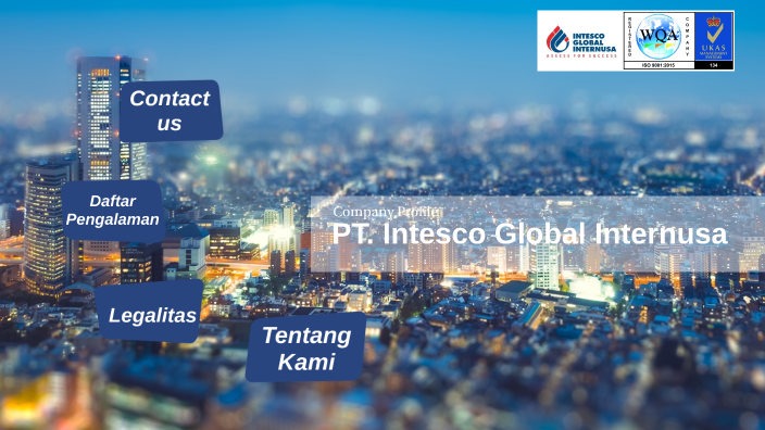Company Profile PT. Intesco Global Internusa by Rouza ES on Prezi