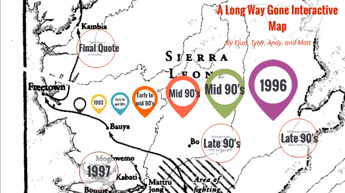 A Long Way Gone Interactive Map/Timeline by Eliza Lederman on Prezi