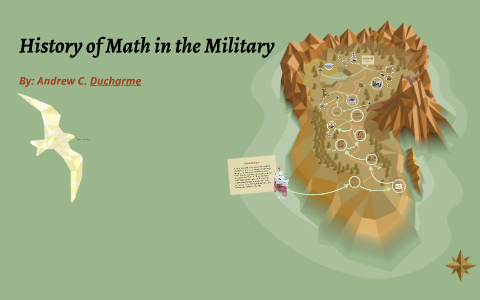 History of Math in the Military by Andrew Ducharme on Prezi