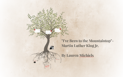 "I've Been to the Mountaintop"- Martin Luther King by Lauren Michiels ...
