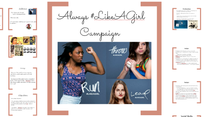 Always #LikeAGirl Campaign by Marrissa Sands on Prezi