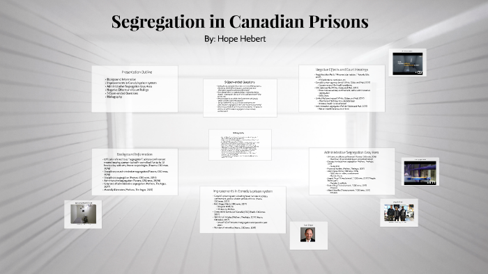 Segregation in Canadian Prisons by Hope Hebert on Prezi