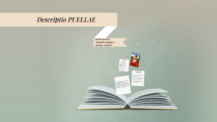 Descriptio PUELLAE by Alejandro Muñoz on Prezi