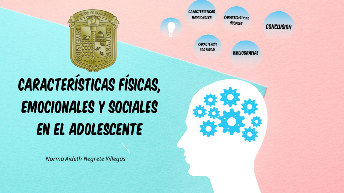 Características físicas, emocionales y sociales en el adolescente by ...