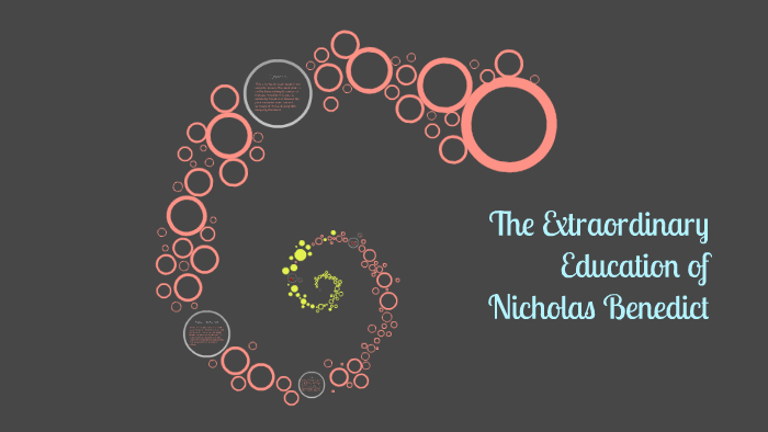 The Extraordinary Education of Nicholas Bendict by Sadie Lee on Prezi