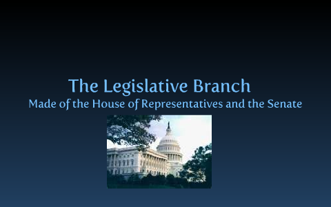 Congress/Legislative Branch by Nick S on Prezi