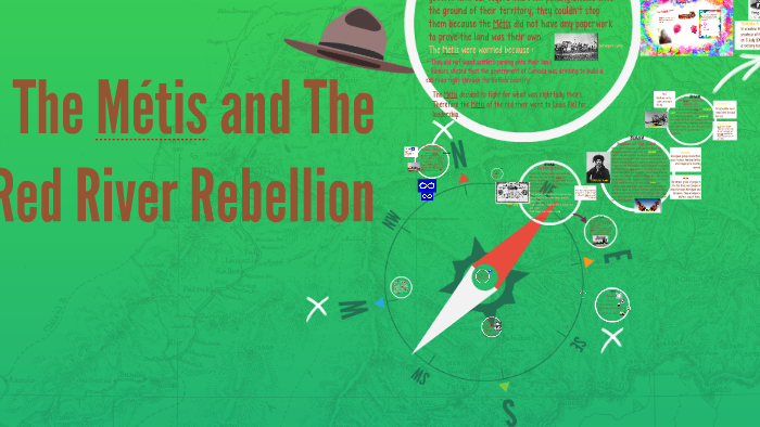 The Métis and The Red River Rebellion by Maryam H on Prezi