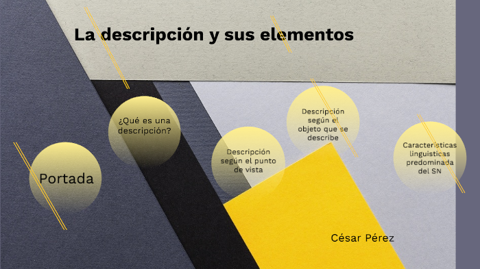 La Descripción y Sus Elementos by Cesar Perez on Prezi