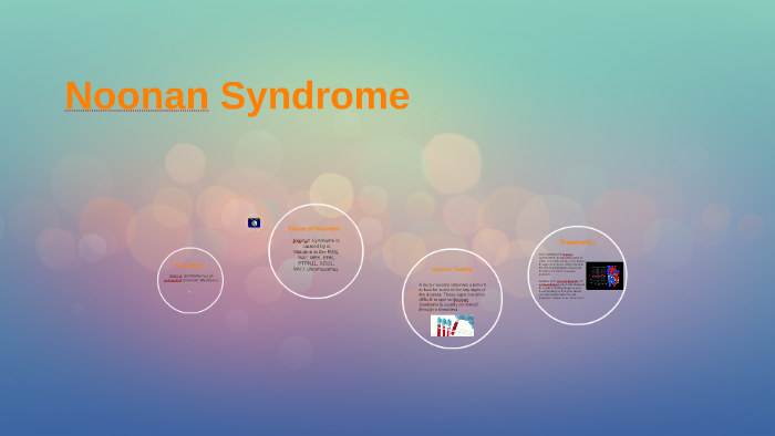 Noonan Syndrome by Benton Snyder on Prezi