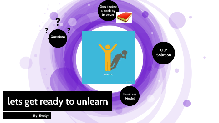 unlearn poster by Eveyn Stamp on Prezi