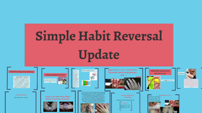 Simple Habit Reversal by Nicole Torrez on Prezi
