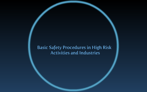 Basic Safety Procedures in High Risk Activities and Industries by ...