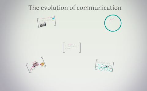 The evolution of communication by Judite P on Prezi