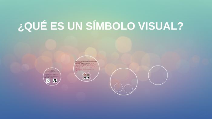 ¿QUÉ ES UN SÍMBOLO VISUAL? by ARODI Hdz H on Prezi