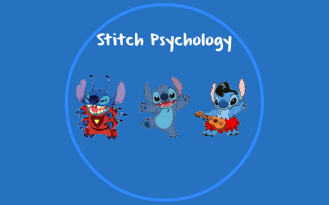 Stitch Psychology by Hannah B on Prezi