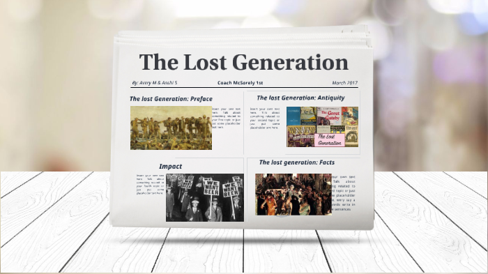 The Lost Generation by Avery Mey on Prezi
