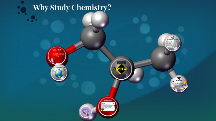 Why Study Chemistry? by Kayla MacIntyre on Prezi
