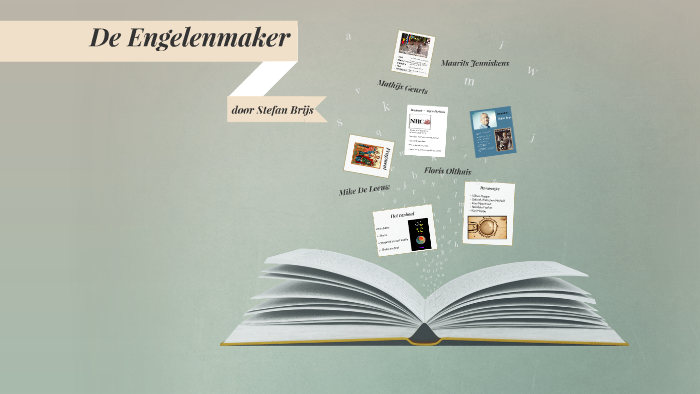 De Engelenmaker by Mathijs Geurts on Prezi