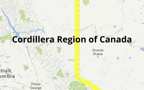 Canadian Cordillera Region by Shaun Myslichuk on Prezi