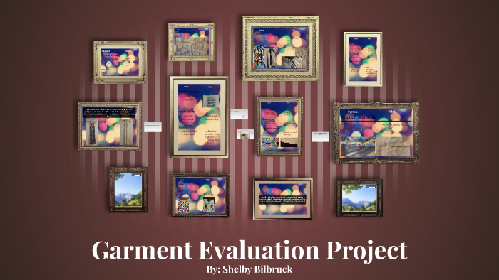 Garment Evaluation Project by shelby b on Prezi