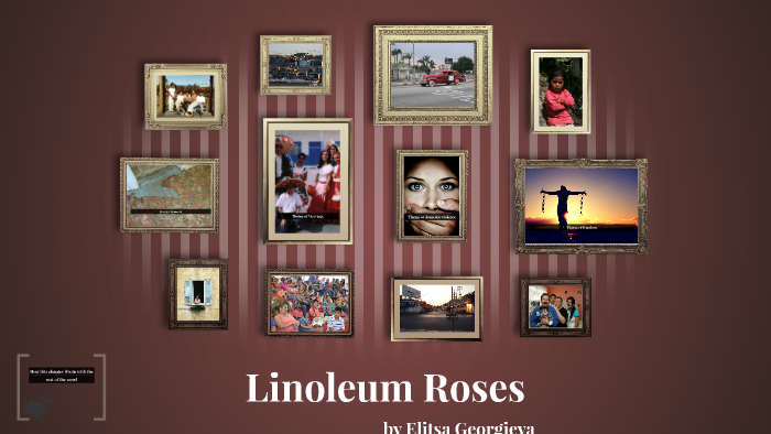 Linoleum Roses by Elitsa Georgieva on Prezi
