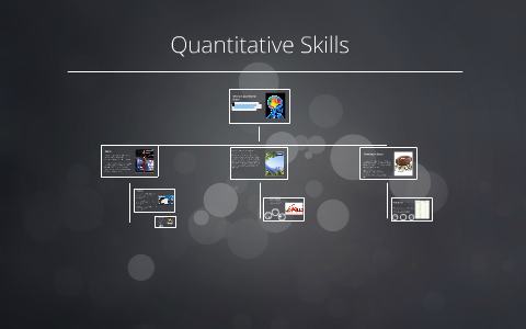 Quantitative Skills by Alyssa Famiano on Prezi