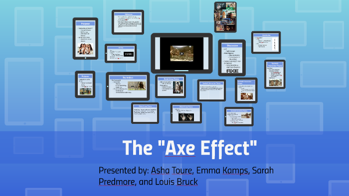 The "Axe Effect" by Sarah Predmore on Prezi