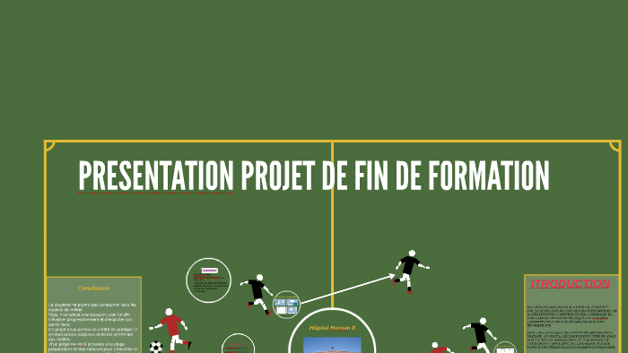 PRESENTATION PROJET DE FIN DE FORMATION by zouhir bouks on Prezi