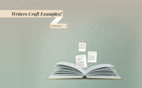 Writers Craft Examples! by bianca Ward on Prezi