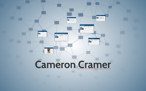 Cameron Cramer by Cameron Cramer on Prezi