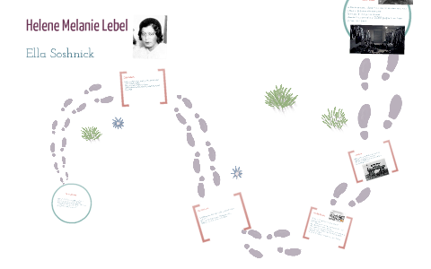 Helene Melanie Lebel by Ella Soshnick on Prezi