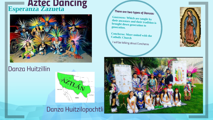 Aztec Dancing and their Hidden Meanings by Esperanza Zazueta on Prezi