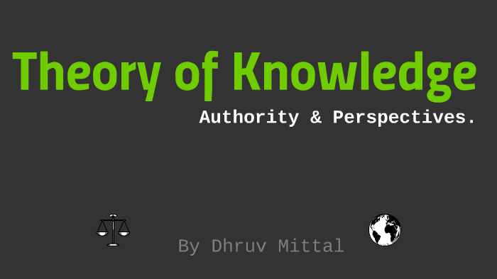 Theory of Knowledge by on Prezi