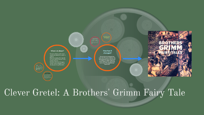 Clever Gretel: A Grimm Fairy Tale by Rachael Southworth on Prezi