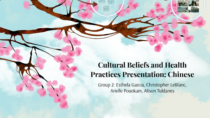 Cultural Beliefs and Health Practices Presentation by Alison Kay on Prezi