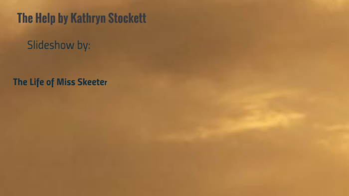 Miss Skeeter and Her life Events by Thor E. on Prezi